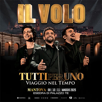 Concerto Il Volo Mantova Palazzo Te 2025: Biglietti e Info
