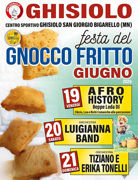 Festa del Gnocco Fritto 2026 Ghisiolo (MN): Programma
